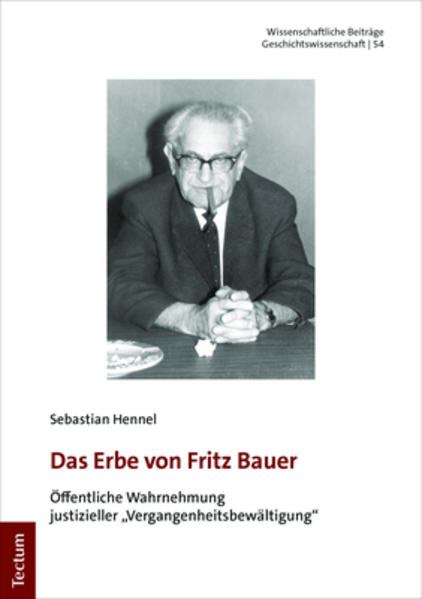 Das Erbe von Fritz Bauer | Auseinandersetzung mit dem ...